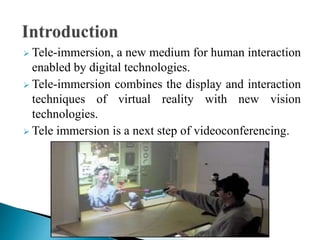 Tele immersion | PPTX