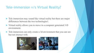 Tele immersion | 2021 | PPT