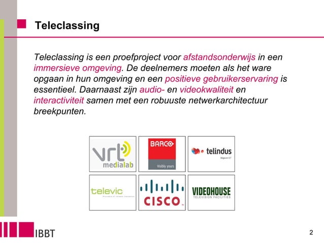 Welkom en Introductie - Birgit Morlion – IBBT | PPT