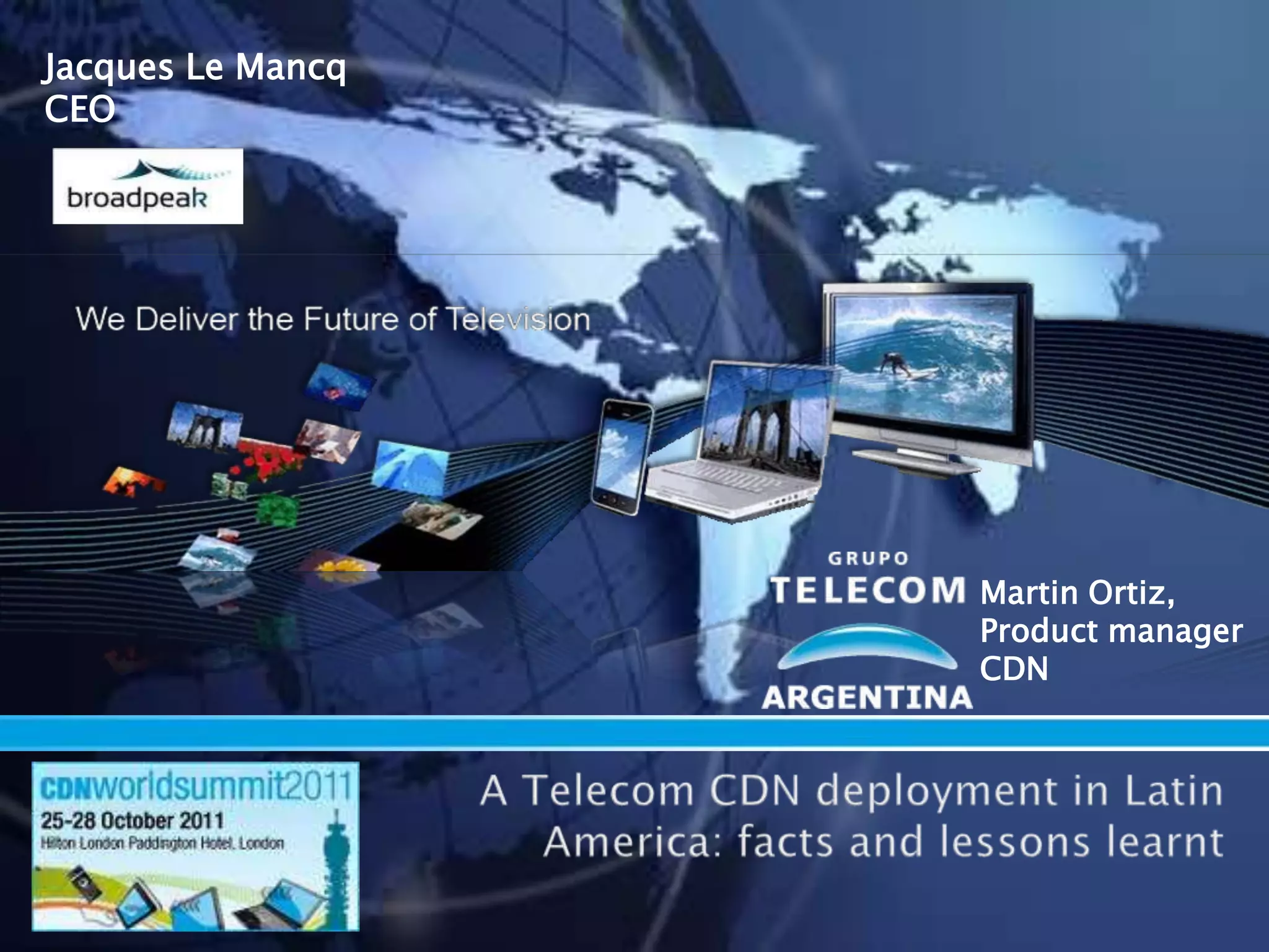 An operator CDN deployment in Latin America: facts & lessons learnt | PPT