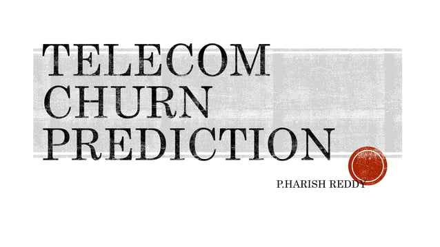 Telecom Churn Prediction Presentation | PPTX | Computing | Technology & Computing