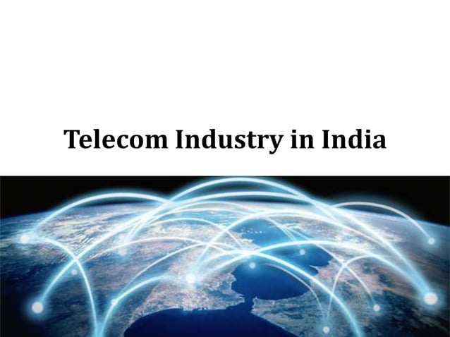 Telecom Industry in India | PPTX