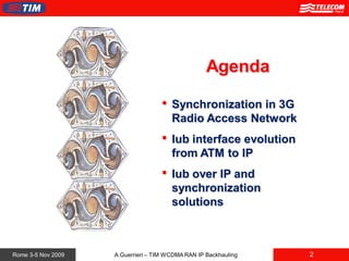 Telecom italia wcdma ran ip backhauling - tim network architecture and synchronization aspects ...