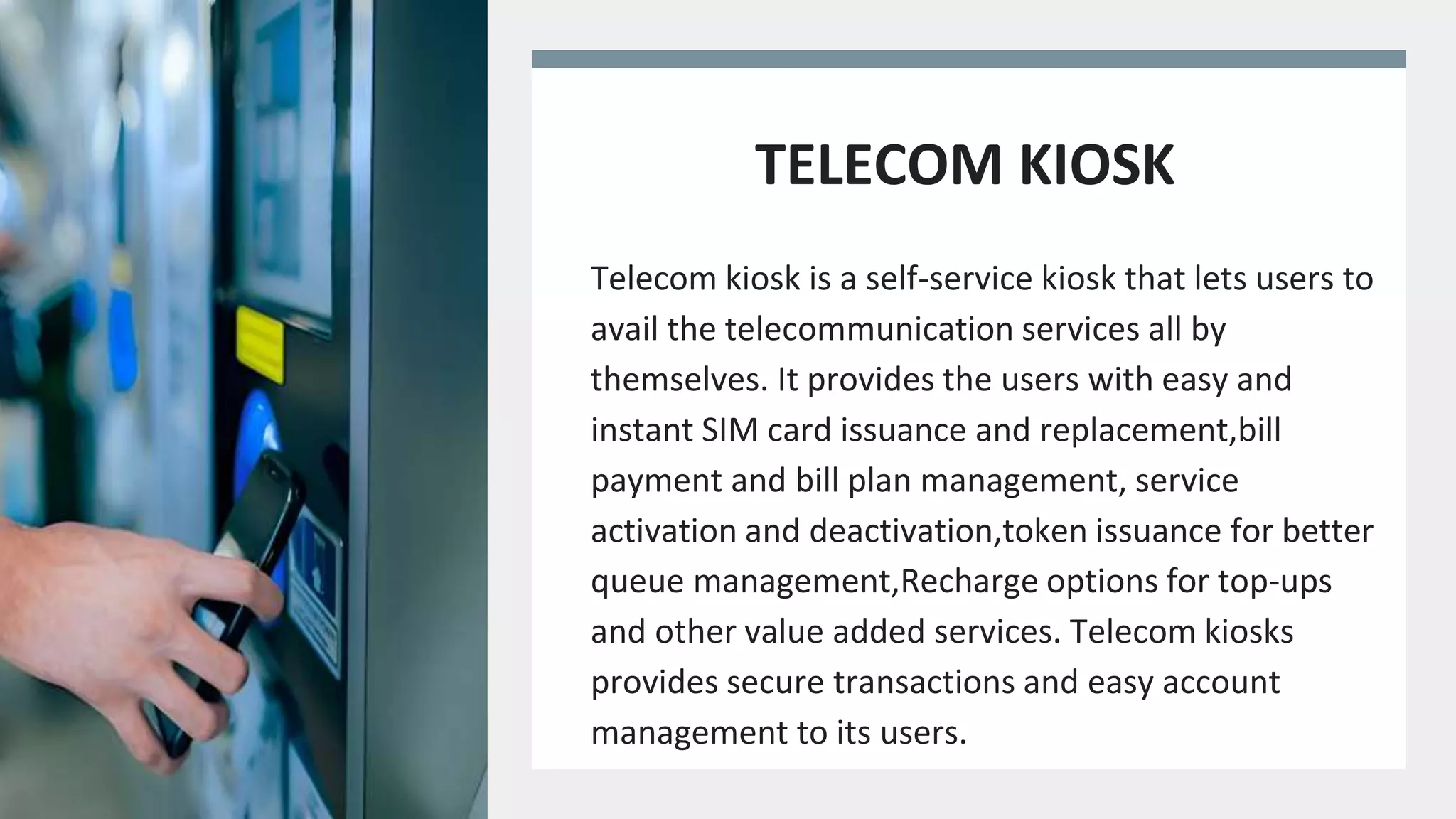 Self Service Telecom Kiosk | PPTX