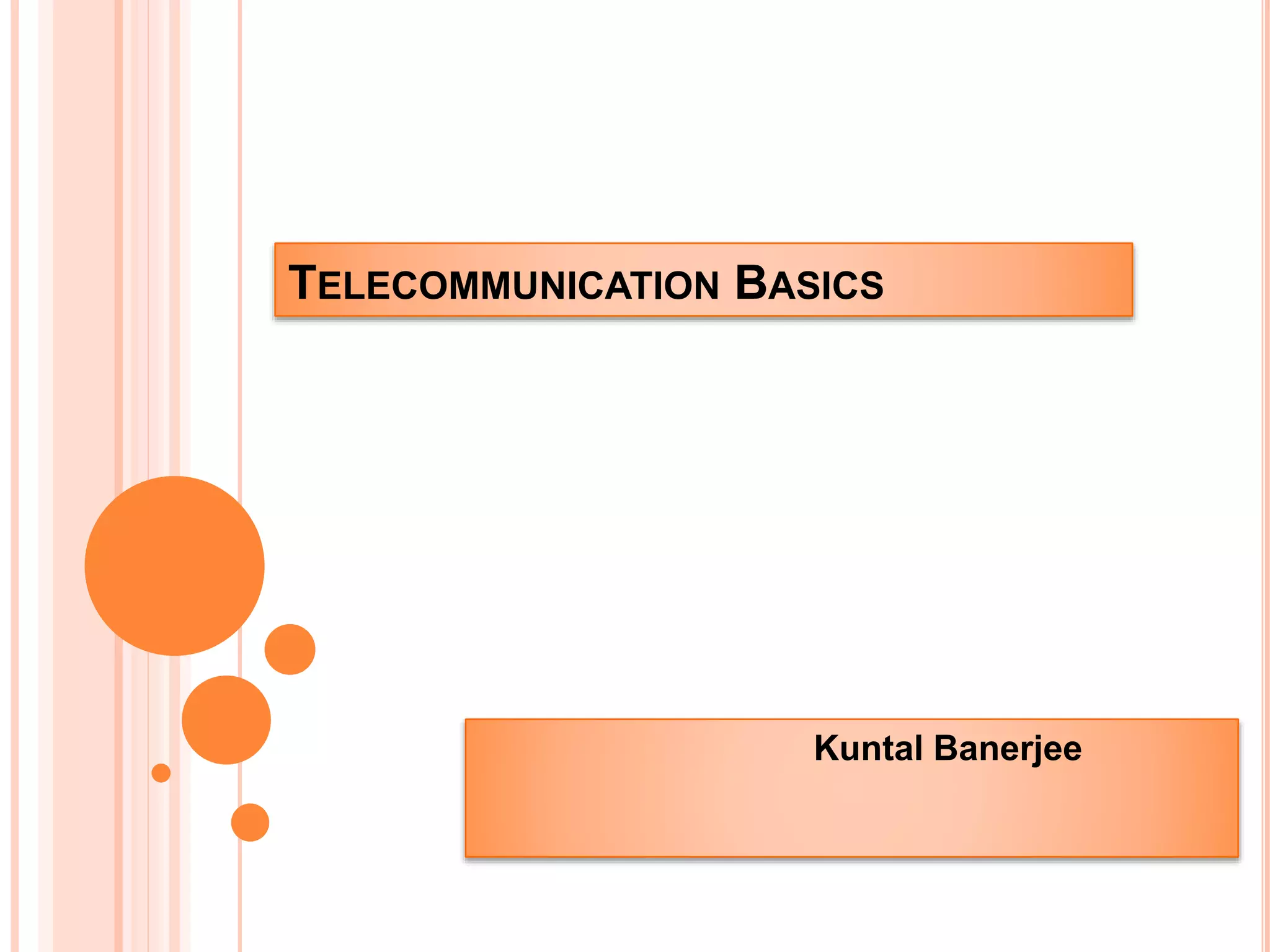 Telecommunication basics | PPTX