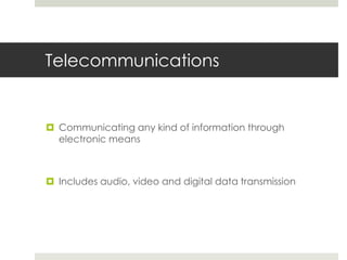Telecommunication, internet and wireless technology | PPTX