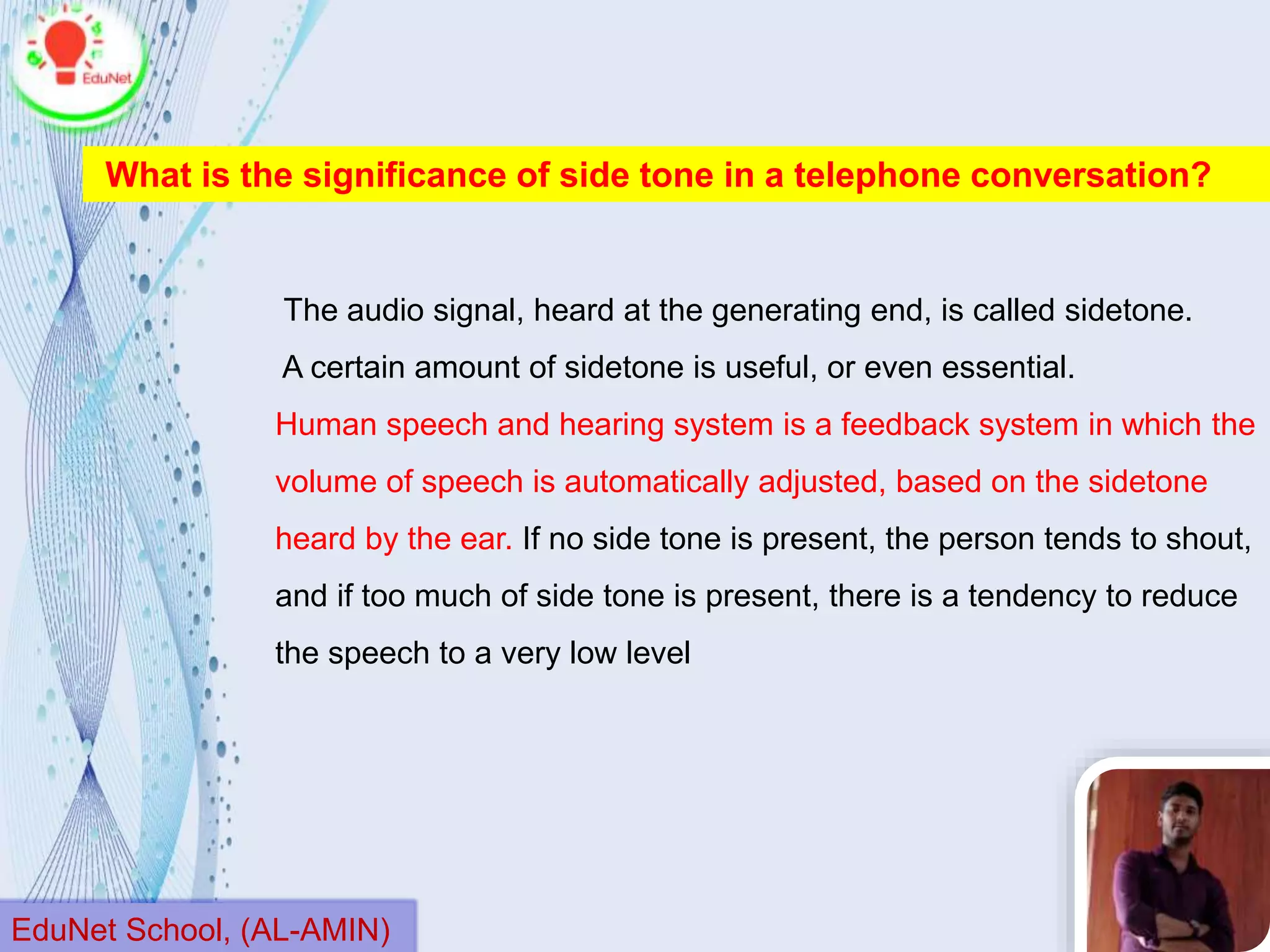 What is the significance of side tone in a telephone conversation | PPT