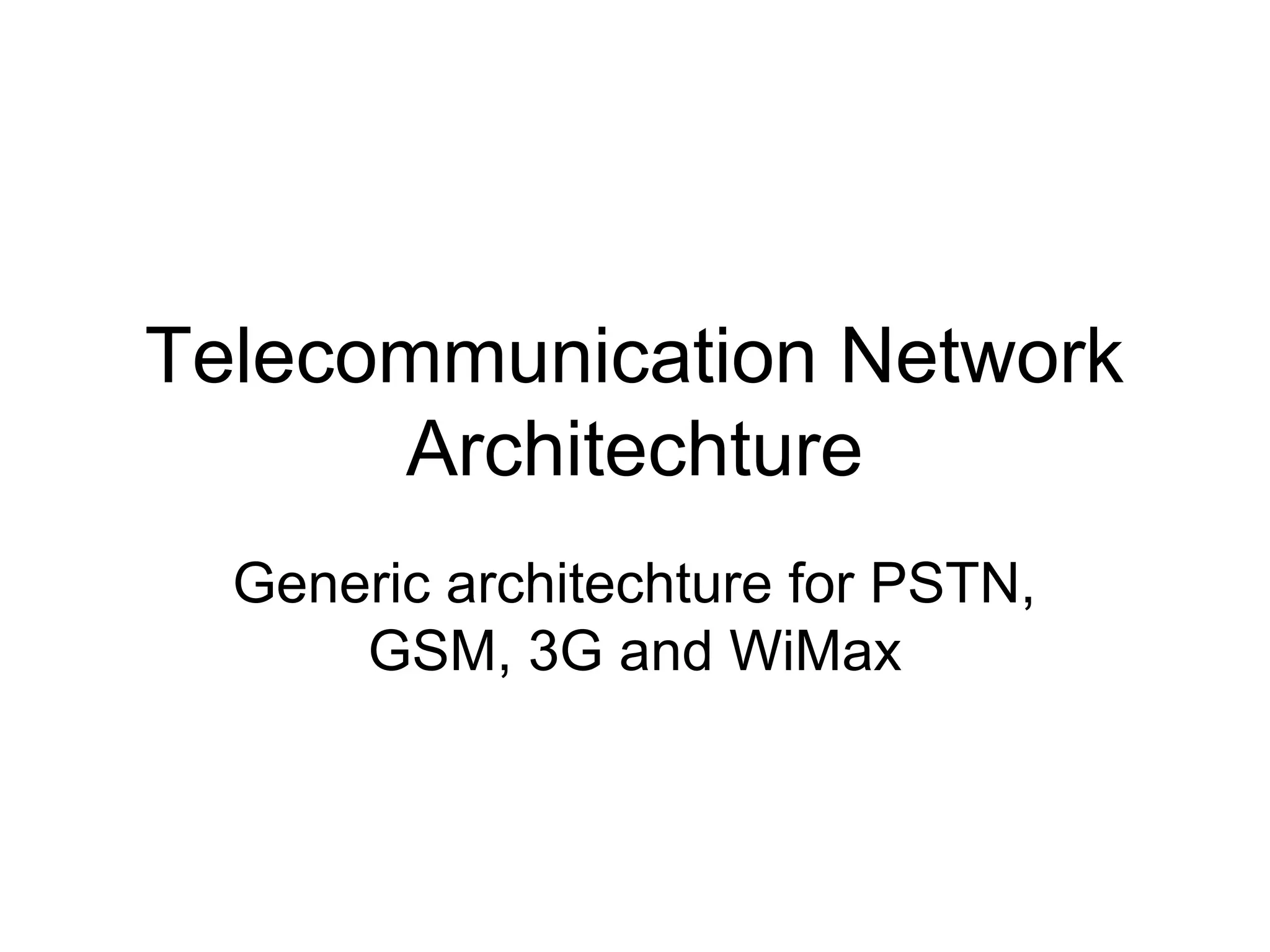 Telecommunication network architecture | PPT