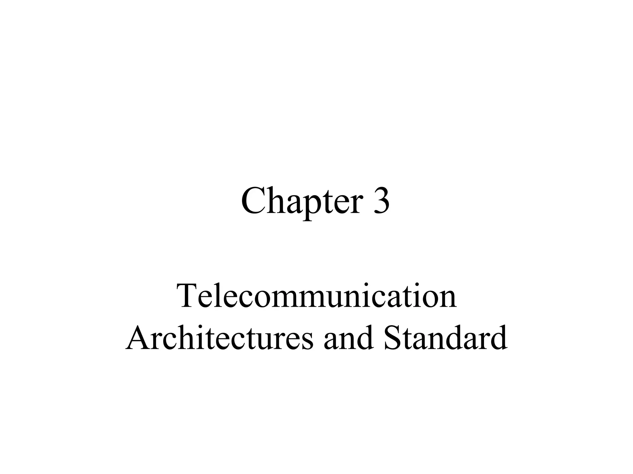 Telecommunications architectures and standards | PPT