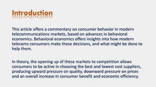Telecommunications Consumers: A Behavioral Economic Analysis | PPT
