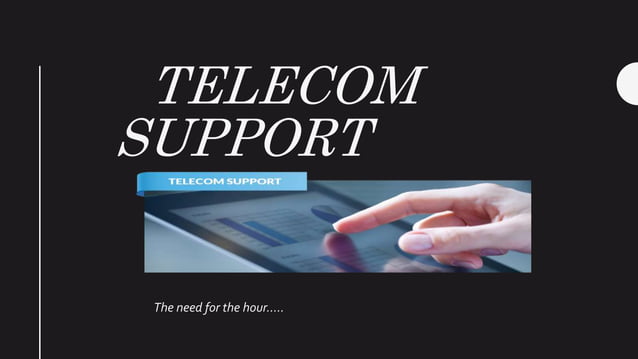 Telecom support ppt | PPTX
