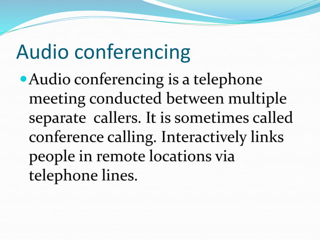 Teleconferencing | PPTX | Web Conferencing | Computer Software and Applications