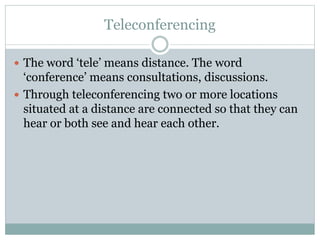 Tele conferencing and video conferencing | PPTX