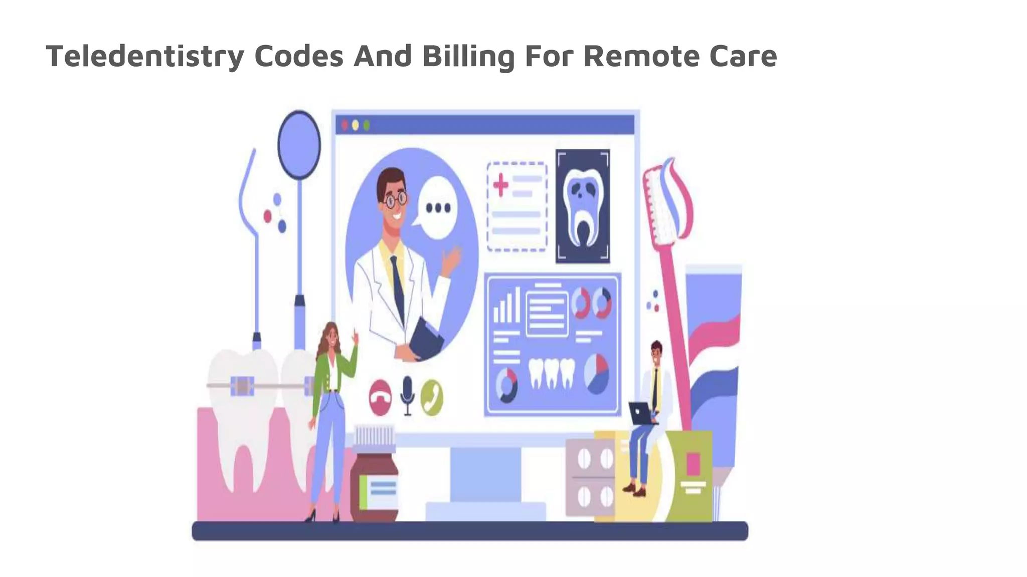 Teledentistry Codes And Billing For Remote Care.pptx