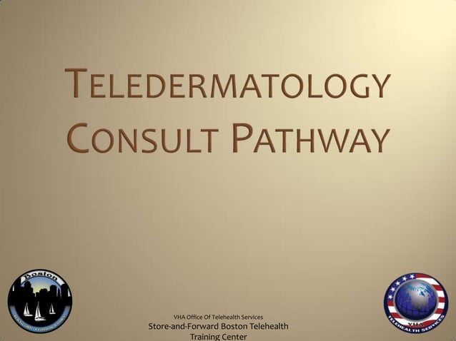 Teledermatology consult pathway rev 2012 0411 | PPT
