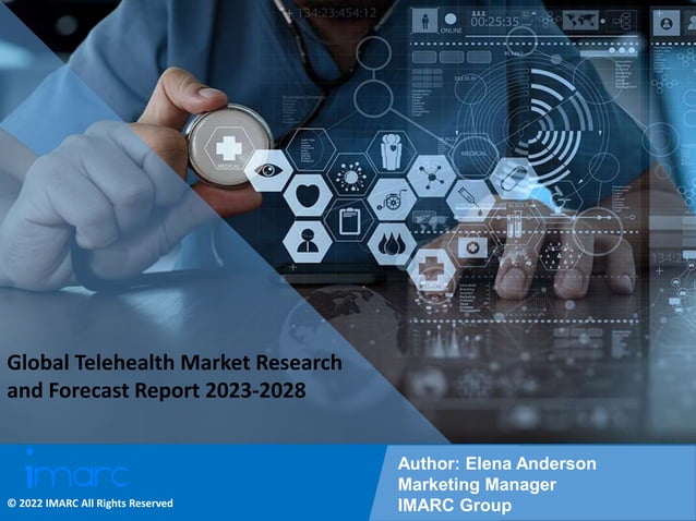 Telehealth Market PPT: Growth, Outlook, Demand, Keyplayer Analysis and Opportunity 2023-28 | PPT