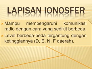 lapisan ionosfer dan perambatan gelombang radio | PPTX