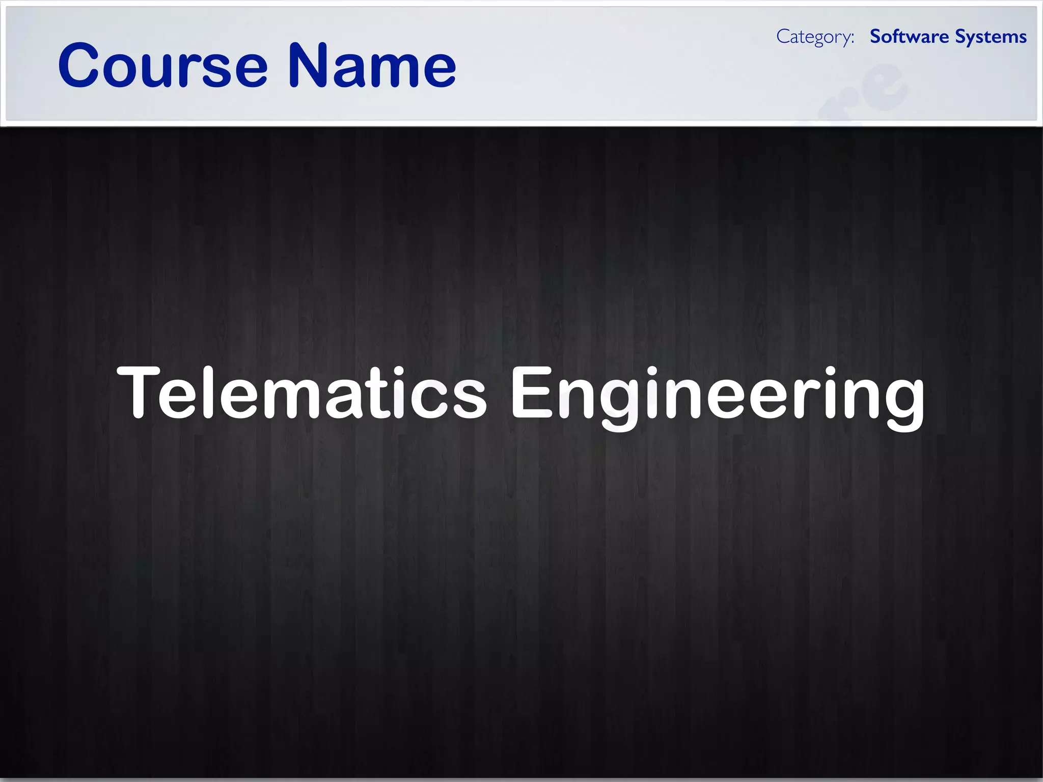 Telematics Engineering | PPT