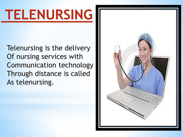 telemedicine and telenursing.pptx | Internet | Computing