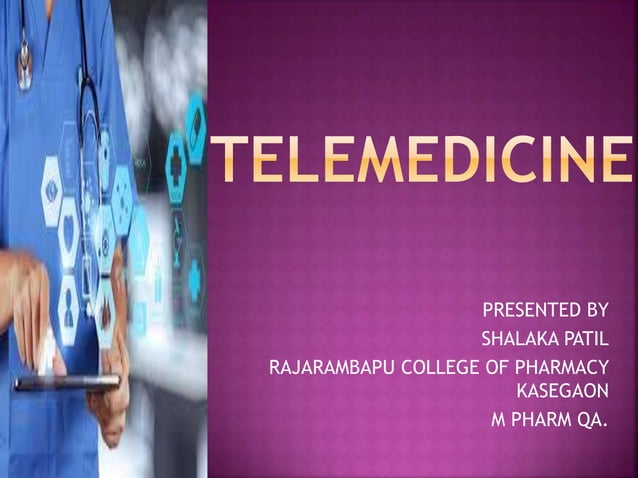 Telemedicine shalaka patil | PPT