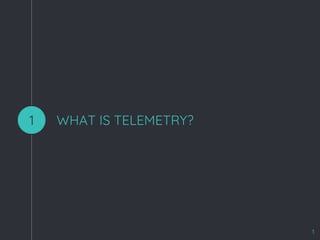 Telemetry - what and why | PPT