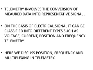 Telemetry types, frequency,position and multiplexing in telemetry | PPTX