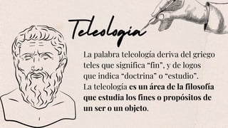Teleología Presentación teórica de su historia | PPTX