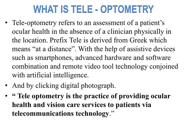Tele Optometry (kunj'sppt) / Basics of tele optometry. | PPTX