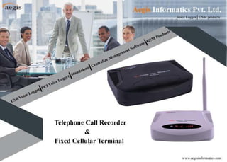 Telephone Call Monitoring Software - Aegis Informatics Pvt. Ltd. | PPT