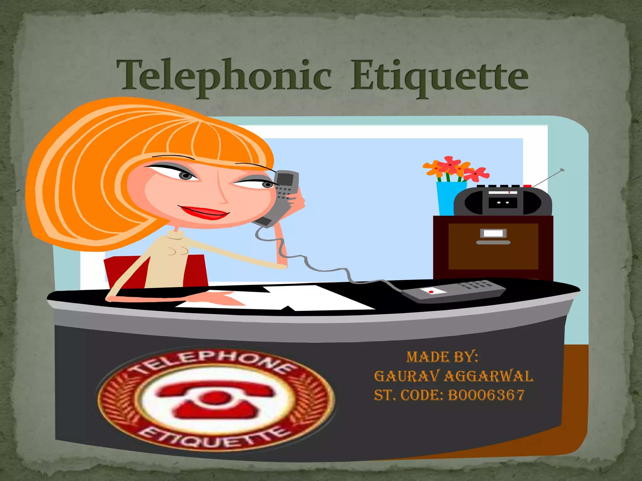 Telephonic etiquettes | PPT