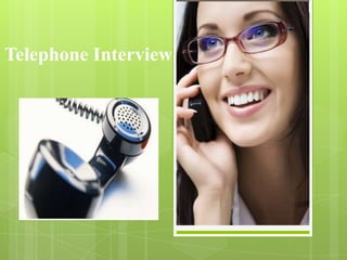 Telephonic interview | PPTX