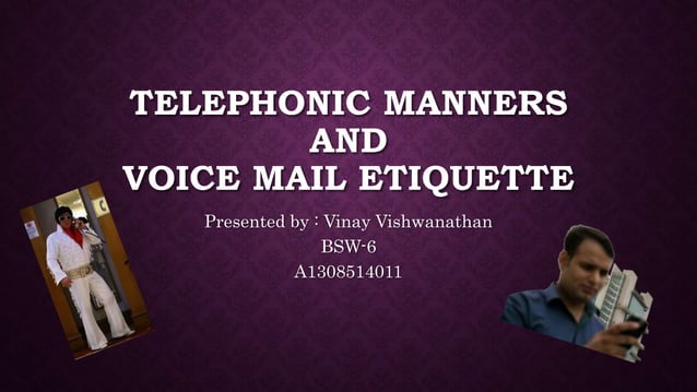 Telephonic Manners and Voice Mail Etiquette | PPT