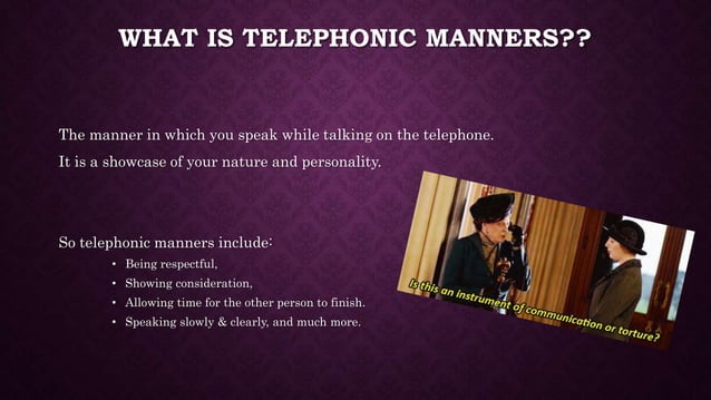 Telephonic Manners and Voice Mail Etiquette | PPT