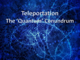 Teleportation | PPTX
