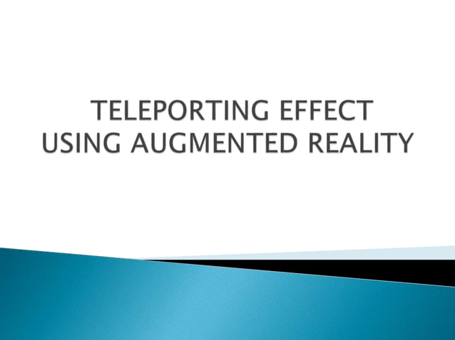 Teleporting effect using augmented reality | PPT