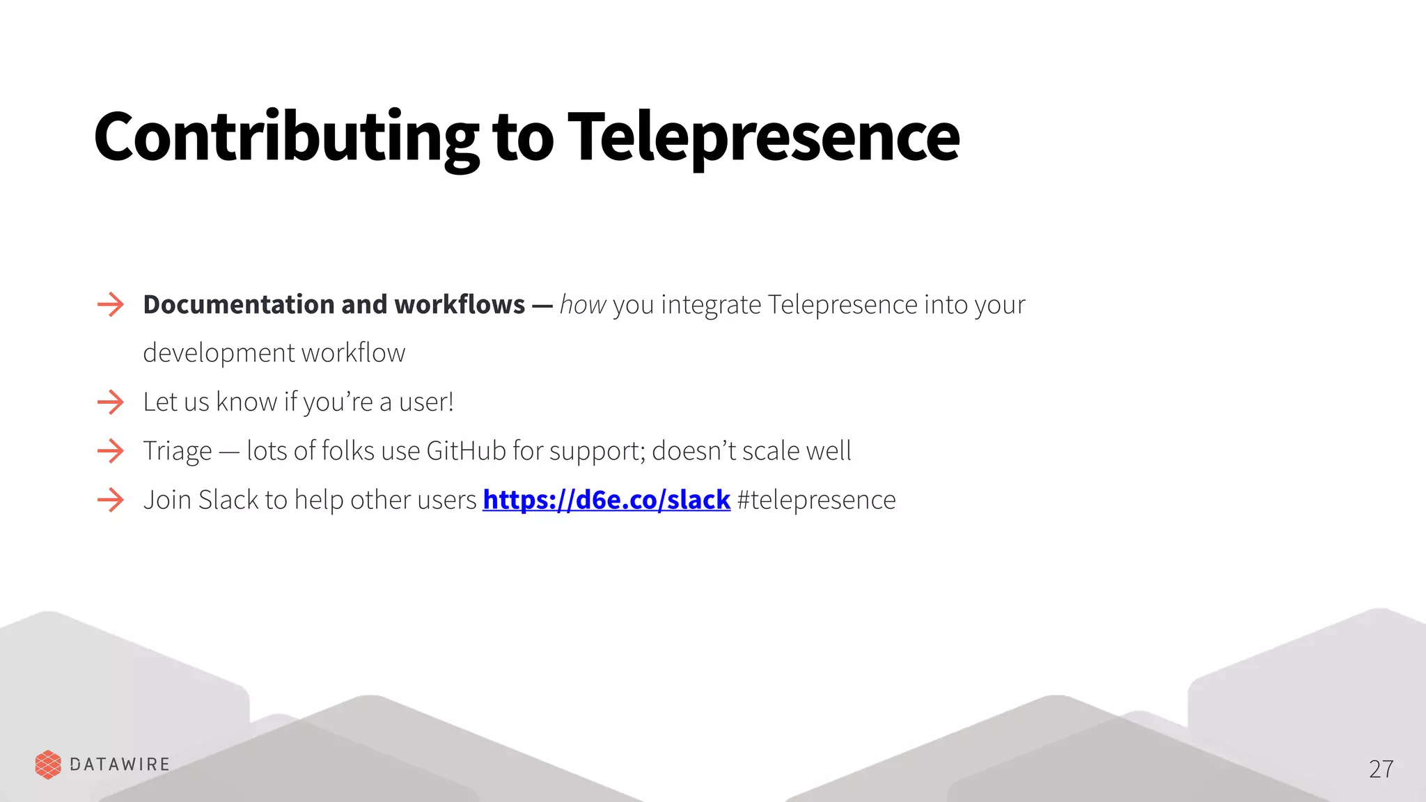 Telepresence - Fast Development Workflows for Kubernetes | PPT