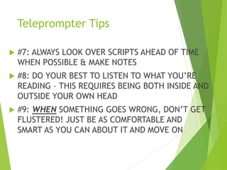 COMM 118 TELEPROMPTER TIPS | PPTX