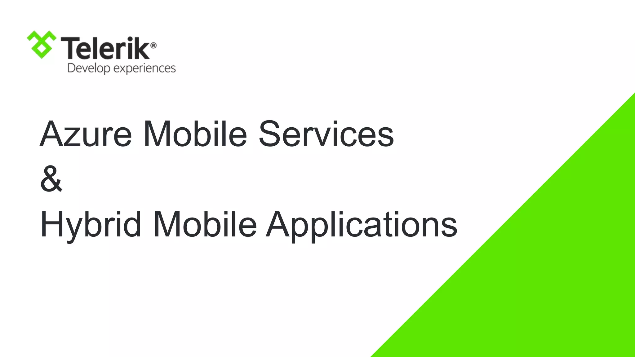 Develop Hybrid Mobile Application With Azure Mobile Services And Telerik Platform Ppt