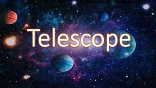 Telescope | PPTX | Space and Astronomy | Science
