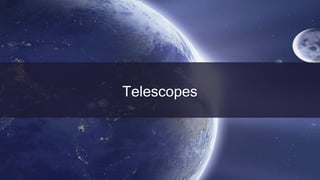 Telescopes | PPTX | Physics | Science