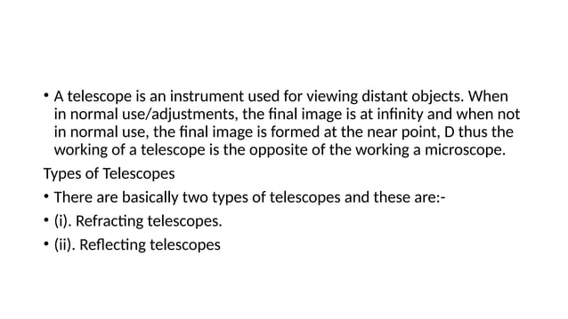 TELESCOPES-TYPES OF TELESCOPES-MODE OF OPERATION | PPT