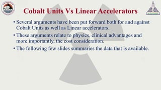 Teletherapy cobalt 60 machines vs linear accelerator | PDF