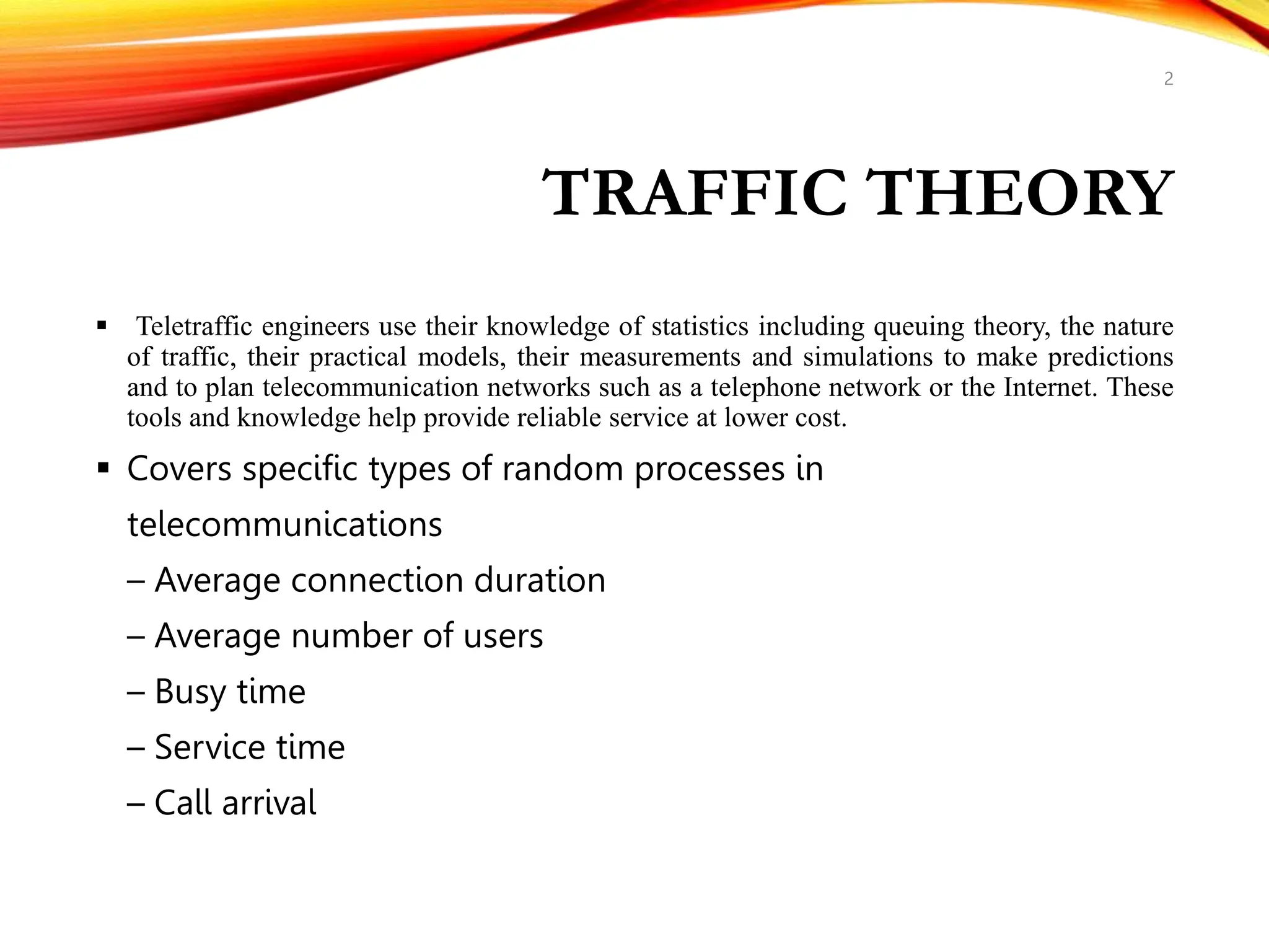 Teletraffic engineeringTeletraffic engineers use their knowledge (2).pptx