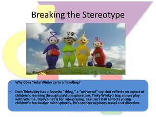 representation of gender in the teletubbies | PPT