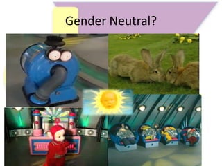 representation of gender in the teletubbies | PPT