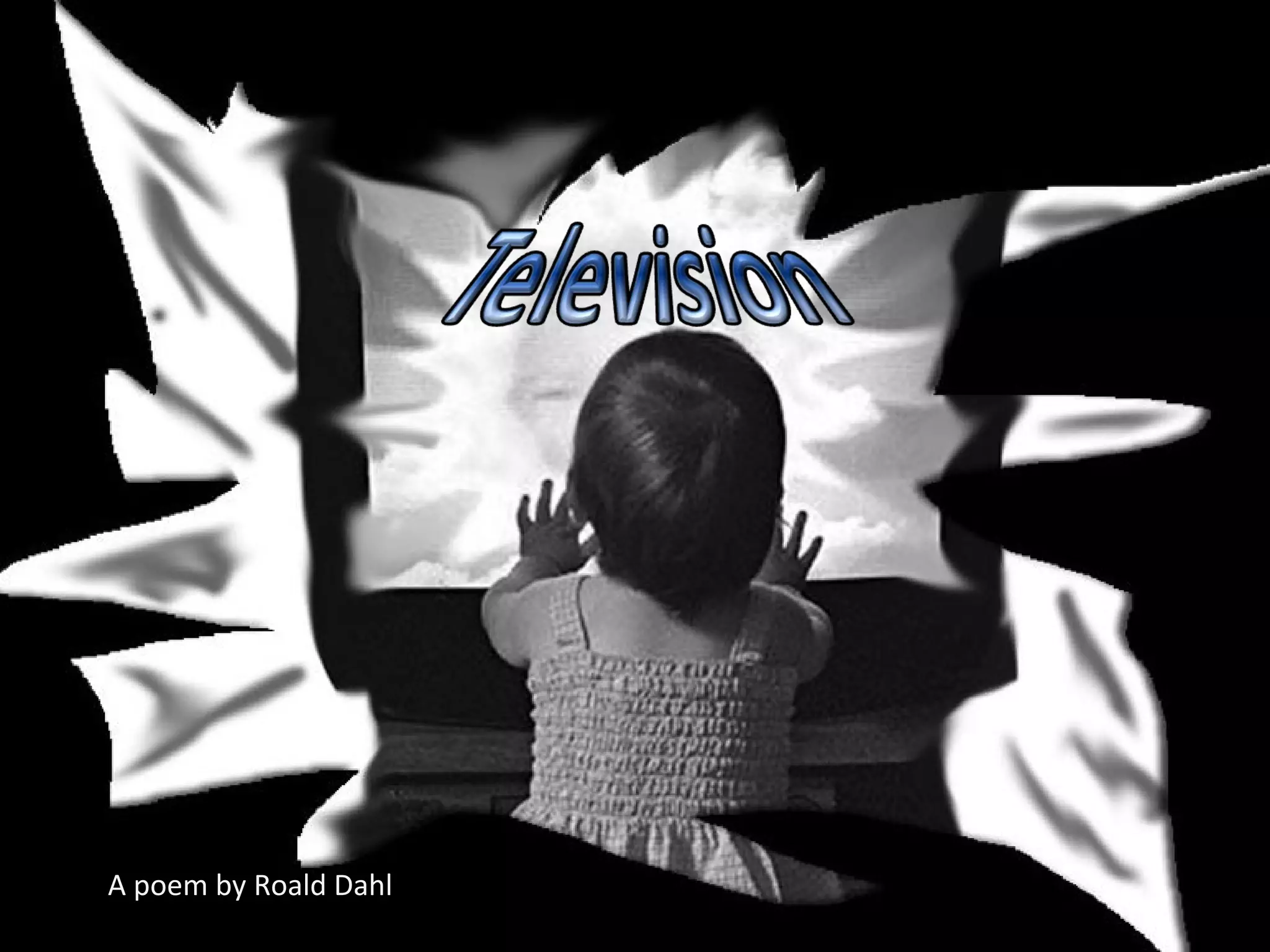 Television.... a poem by roald dahl. | PPS