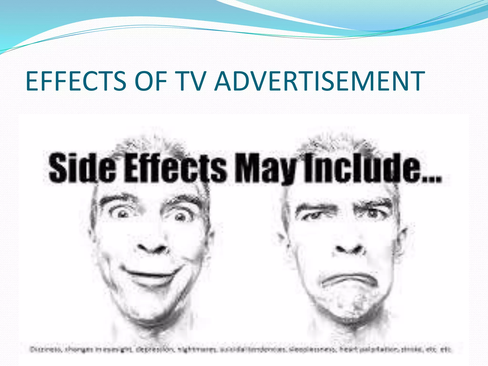 Television advertisement and their effects: facts | PPTX