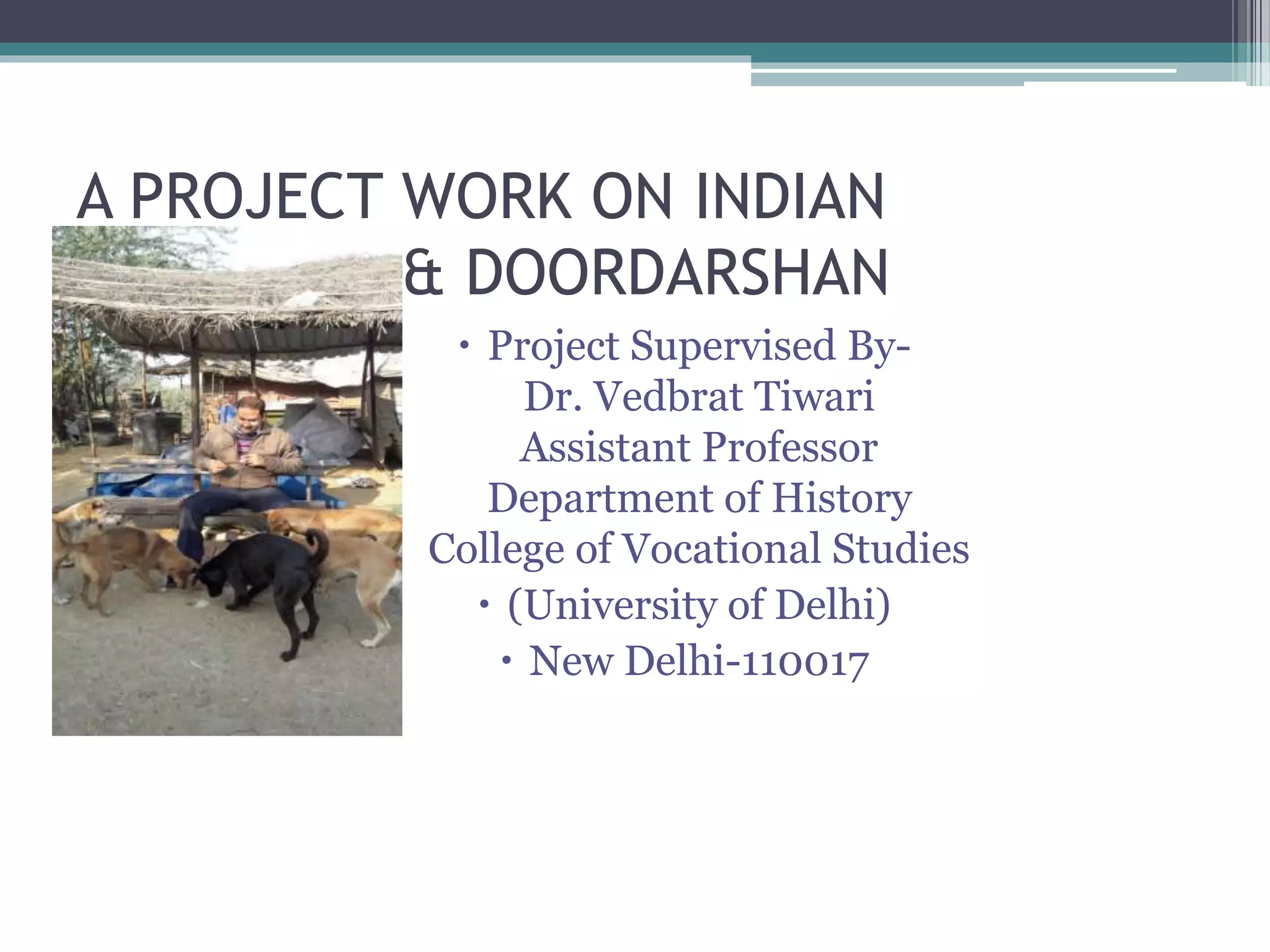 Indian Television & Doordarshan; A brief Introduction | PPTX