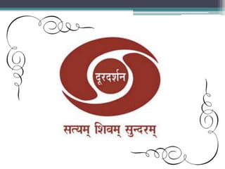 Indian Television & Doordarshan; A brief Introduction | PPTX