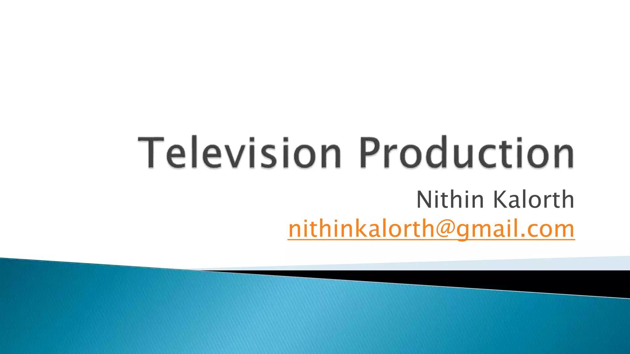 Television Production - Planning and Executing | PPTX